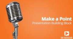 Course: Presentation Skills: 05. How to make a point